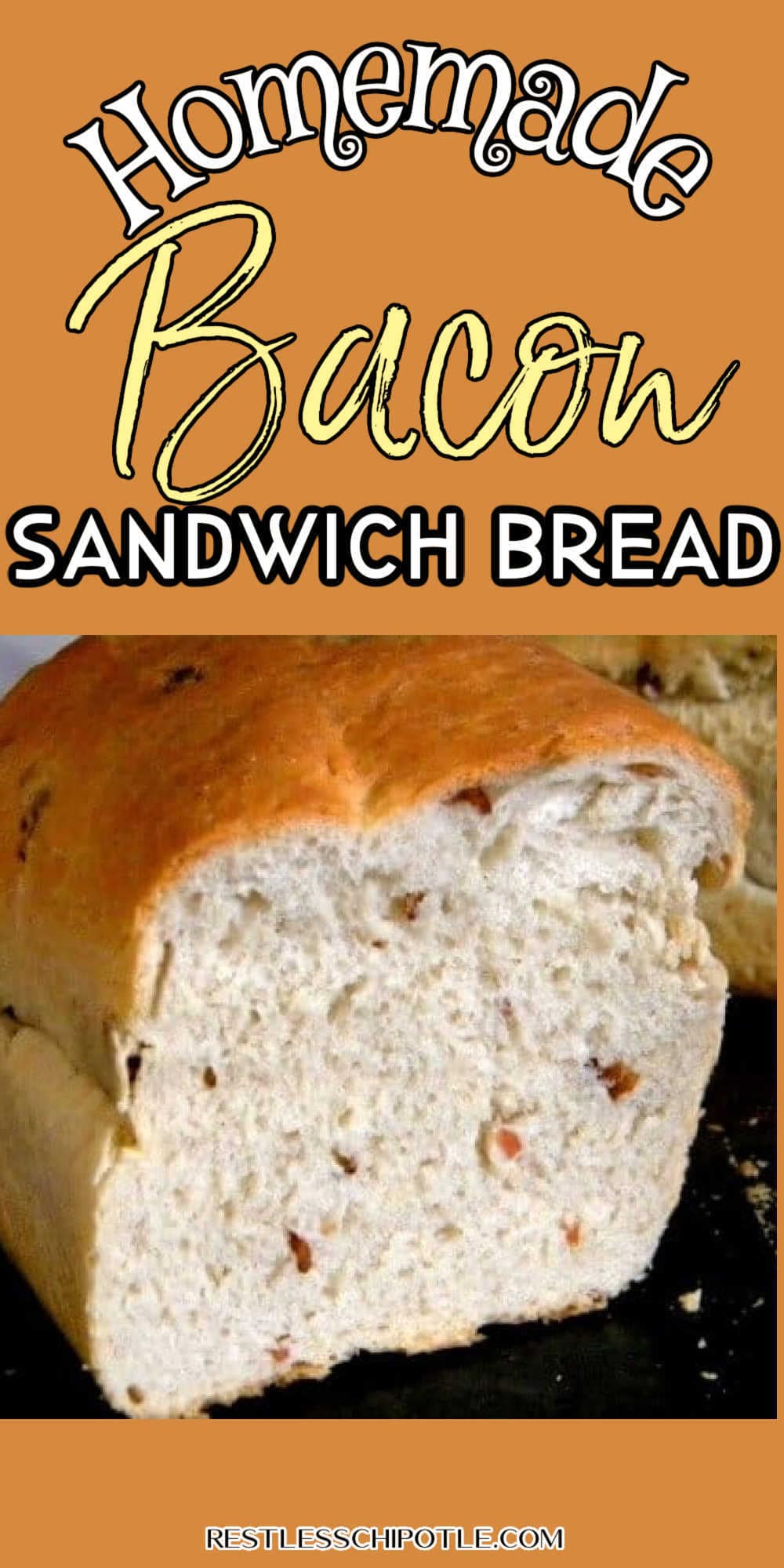 Bacon Bread - Restless Chipotle
