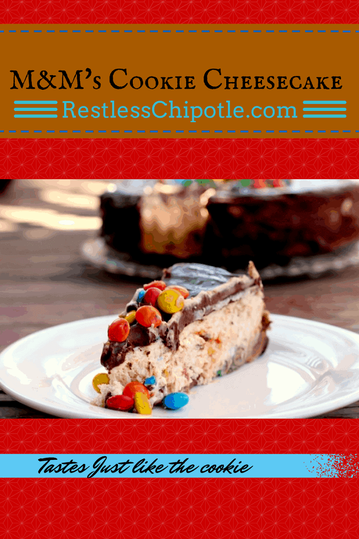 M and M's Cheesecake | Restless Chipotle