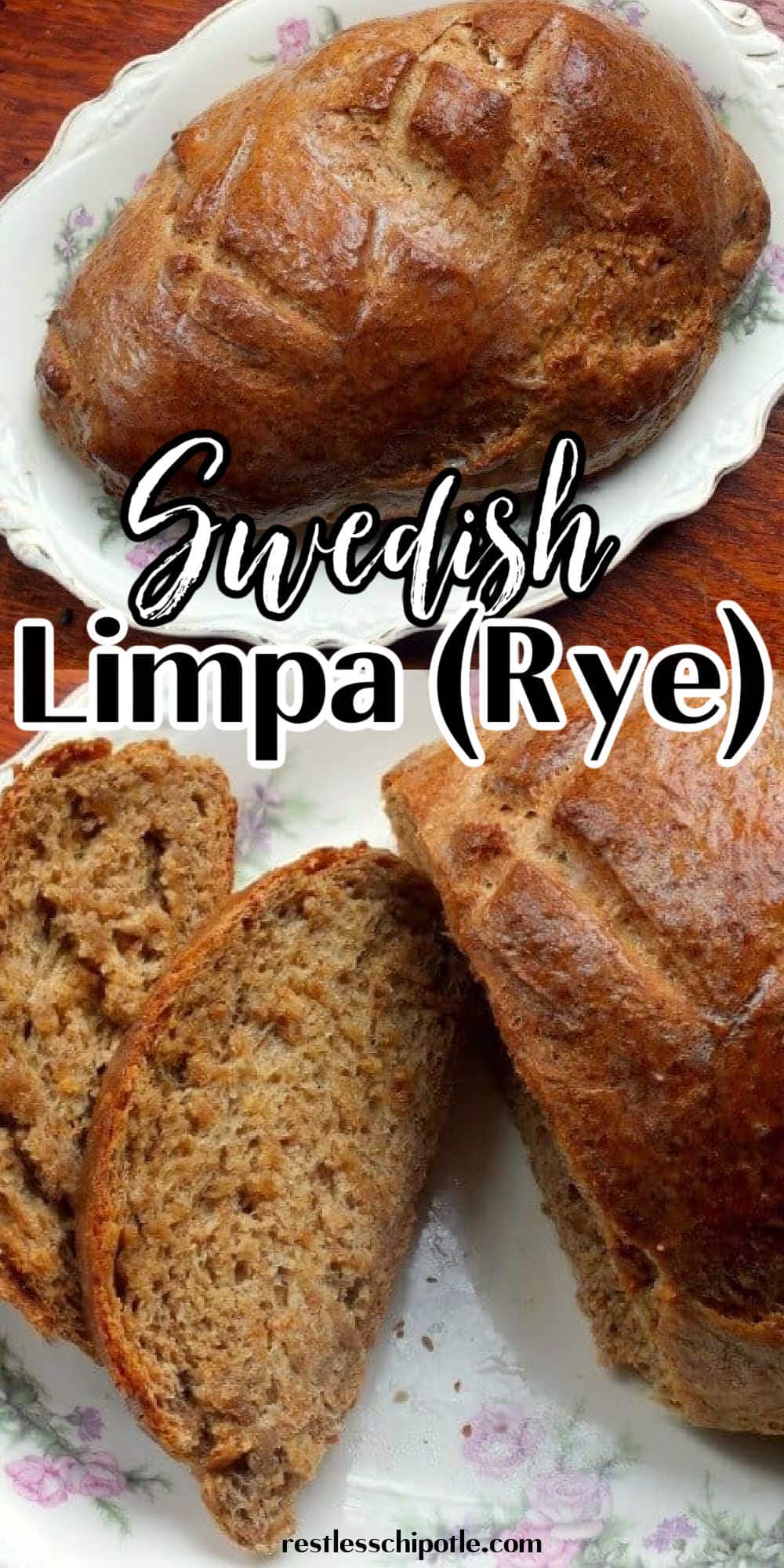 Swedish Limpa (Rye) Bread - Restless Chipotle