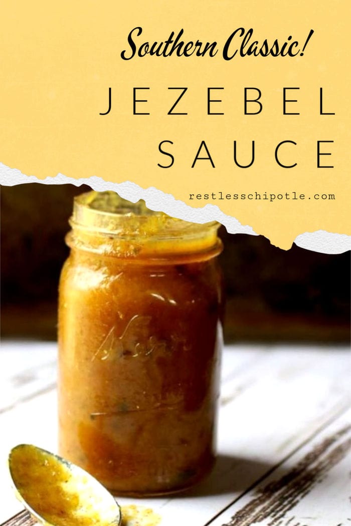Jezebel Sauce Recipe: Spicy Sweet Dip - Restless Chipotle