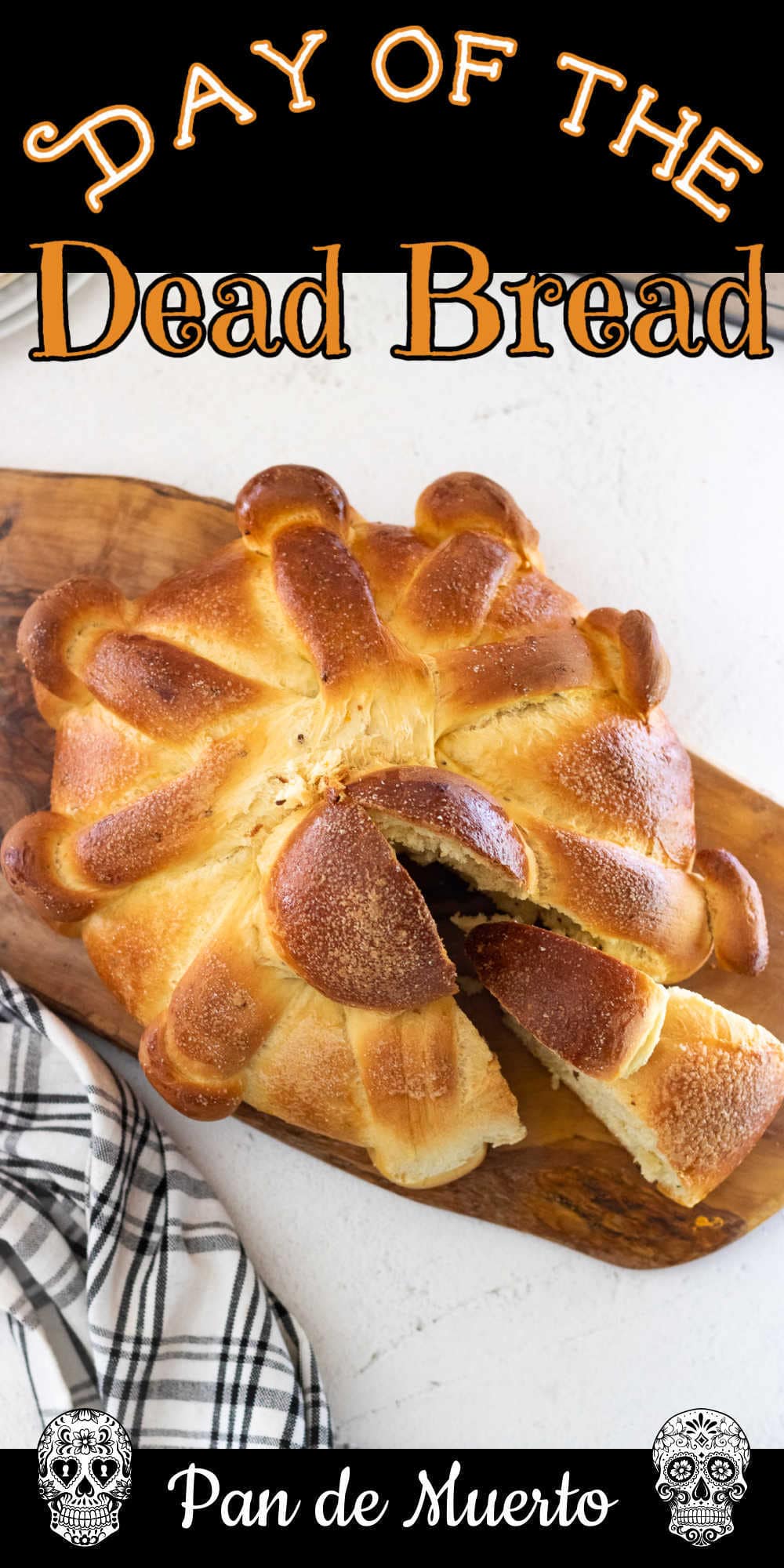 Sweet Anise Day of the Dead Bread (Pan de Muertos) - Restless Chipotle