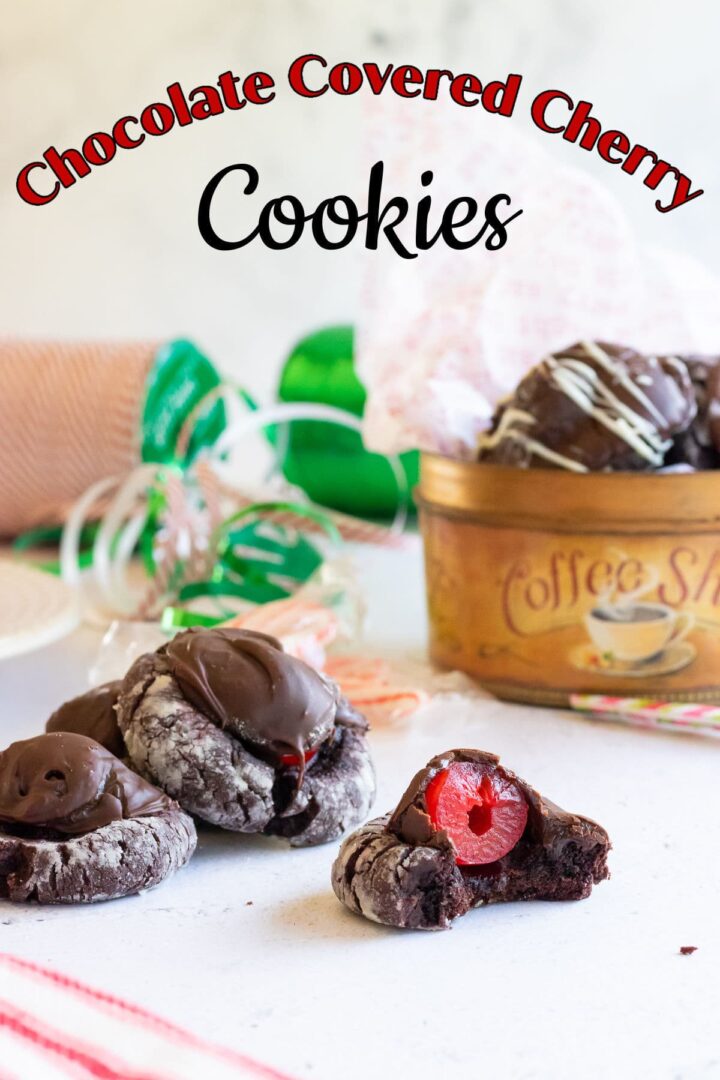Chocolate Covered Cherry Cookies - Restless Chipotle