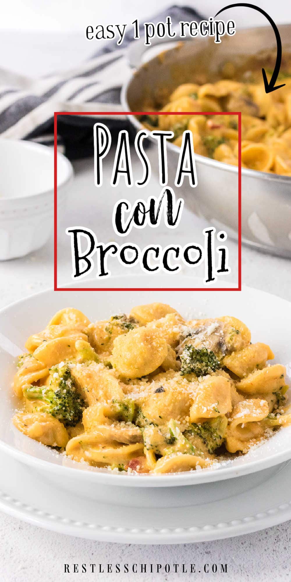 Pasta con Broccoli - Restless Chipotle