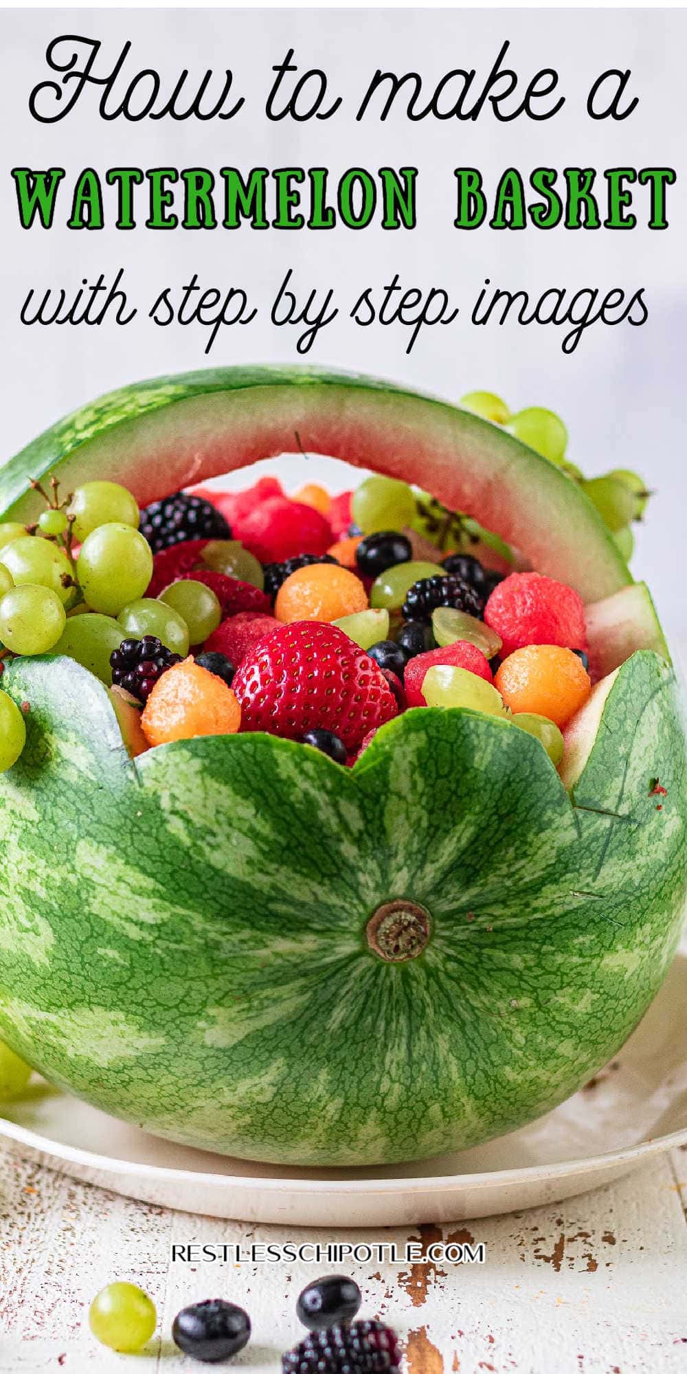 How to Make a Watermelon Basket - Restless Chipotle