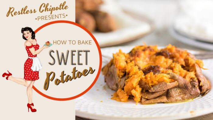 How to Cook Sweet Potatoes - Restless Chipotle