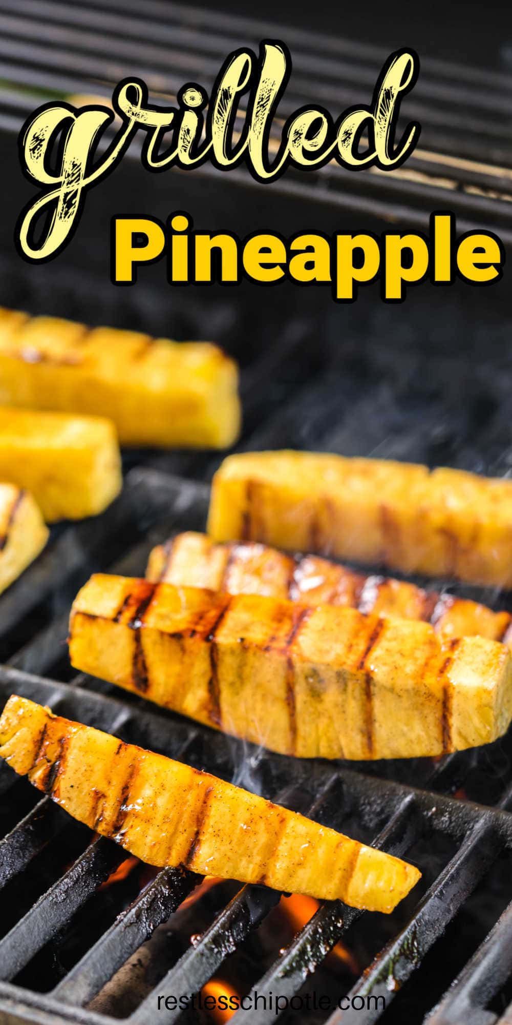 Brazilian Grilled Pineapple with Sugar and Cinnamon - Restless Chipotle