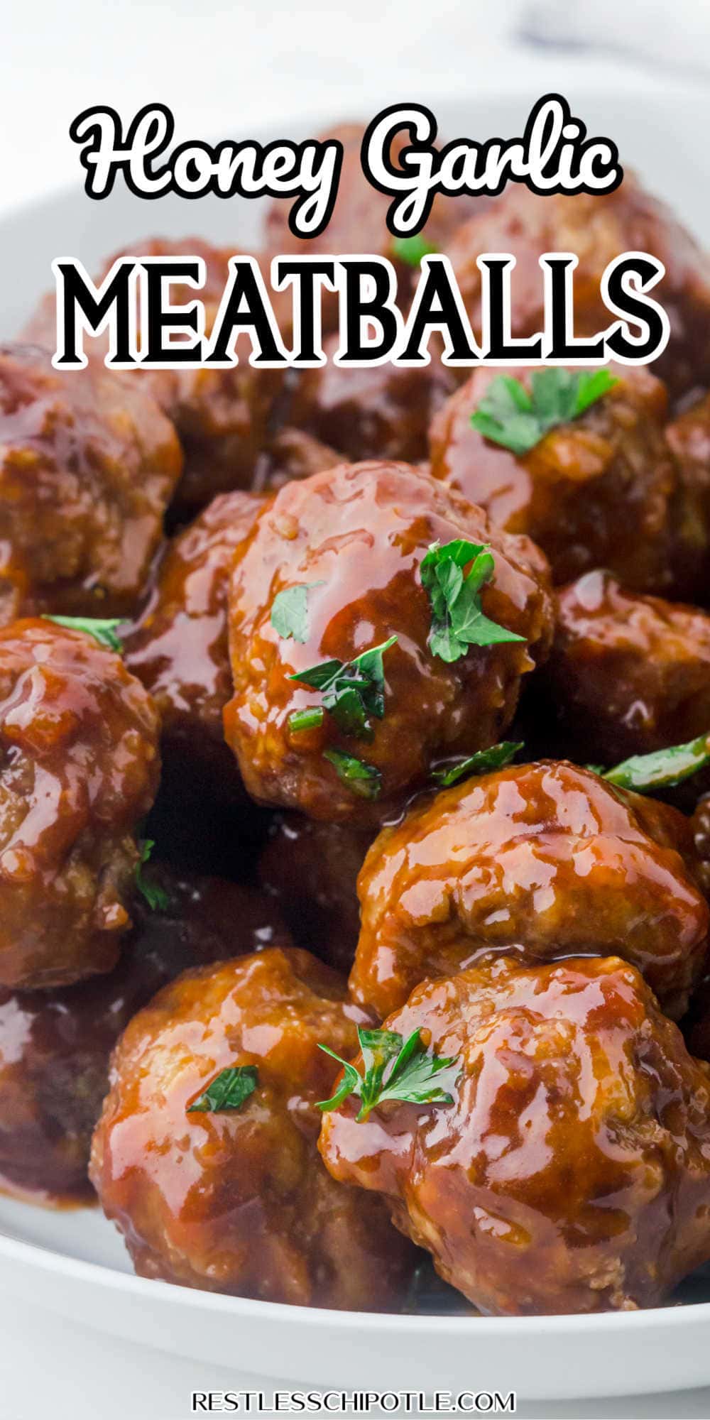 Honey Garlic Meatballs - Restless Chipotle