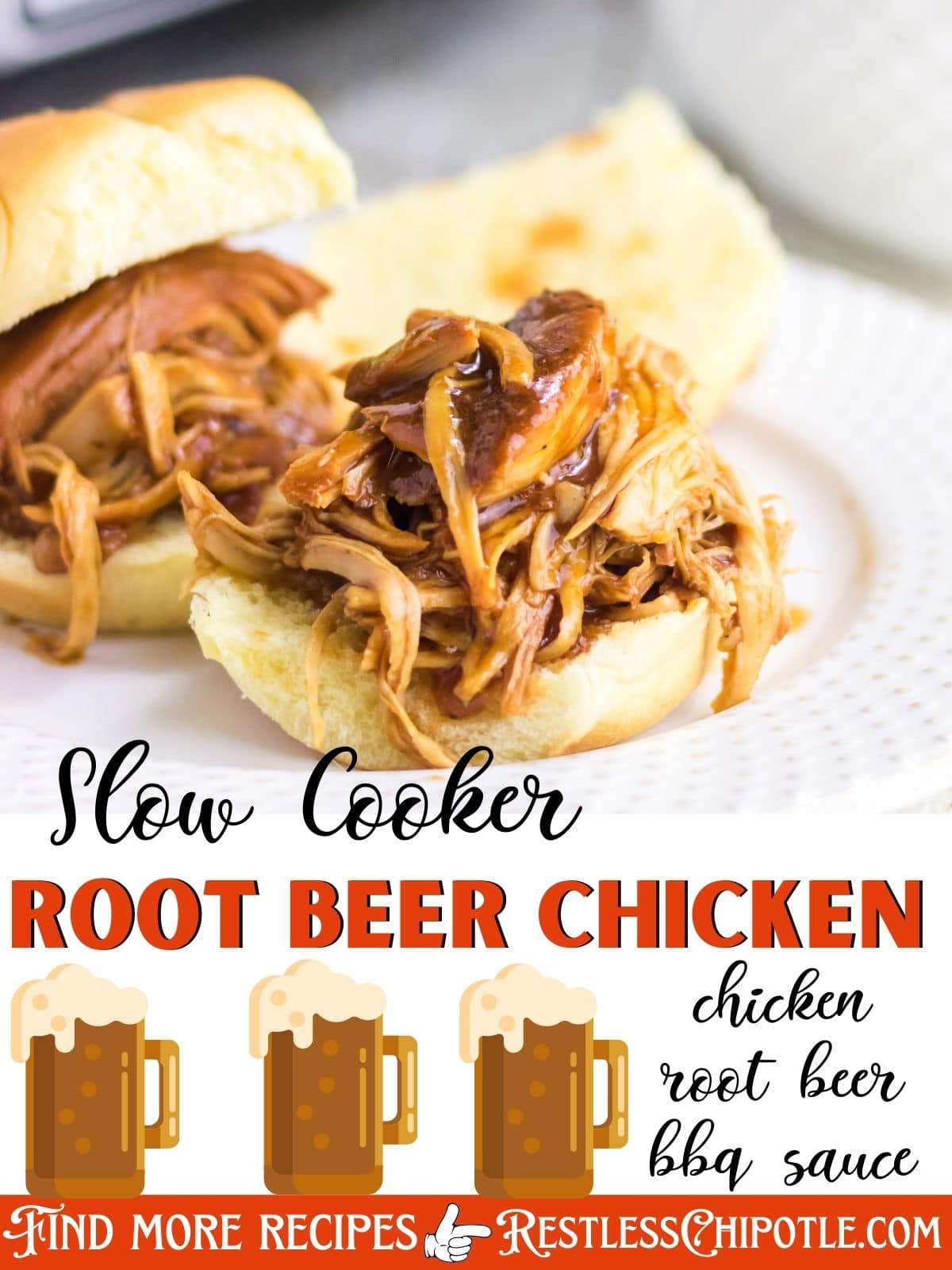 Slow Cooker Root Beer Chicken - Restless Chipotle