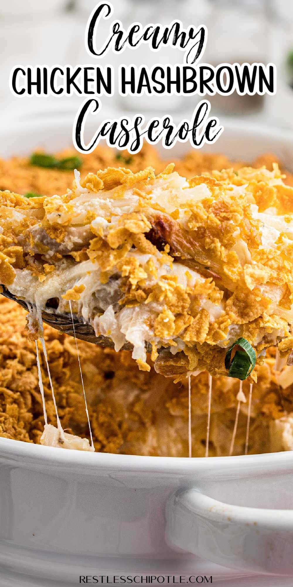 Chicken Hash Brown Casserole - Restless Chipotle