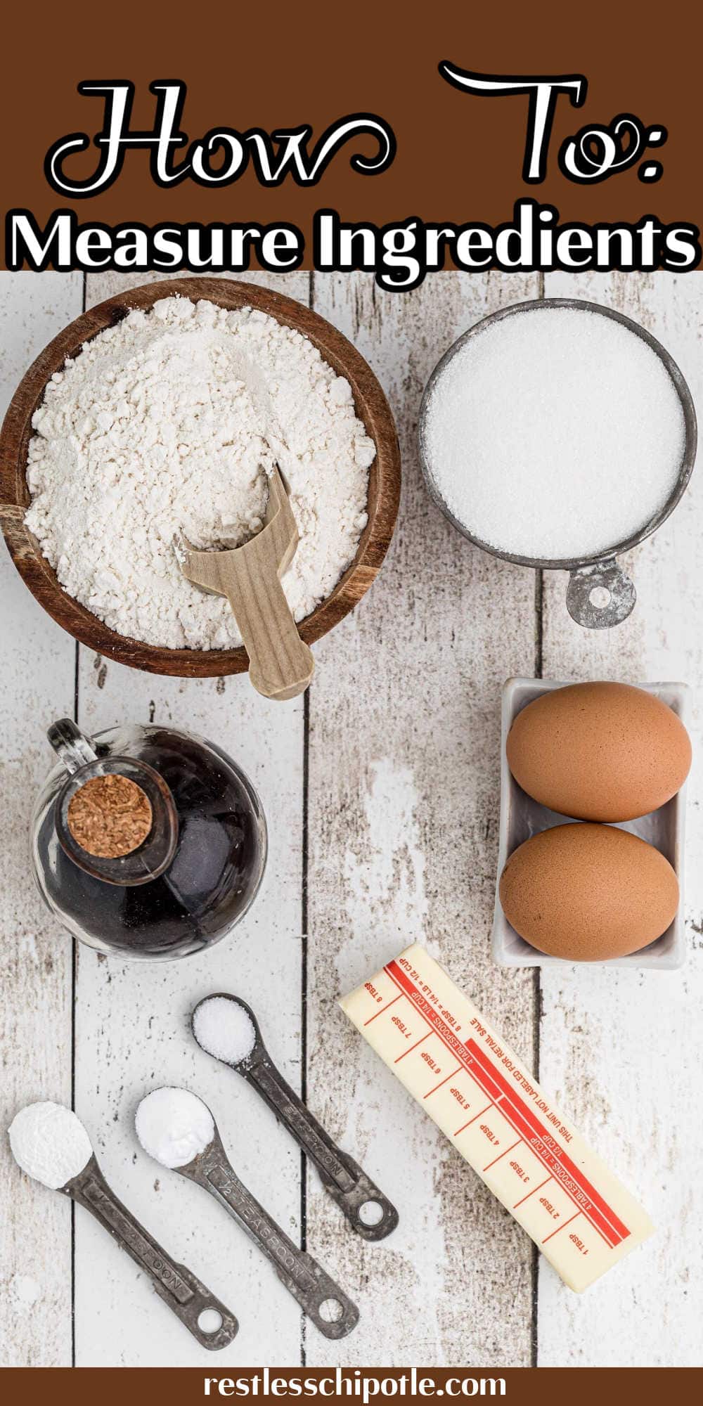 How to Measure Ingredients: Wet and Dry - Restless Chipotle