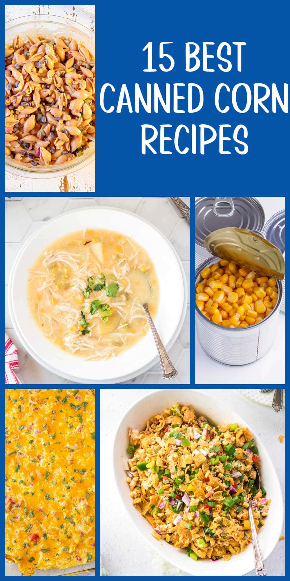 15 Best Canned Corn Recipes (Easy and Delicious) - Restless Chipotle